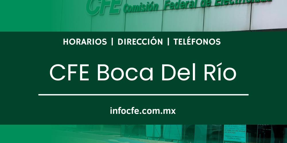 CFE Boca Del Río » 【 Sucursal, Horarios y Teléfonos
